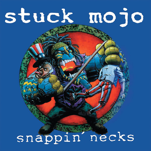 STUCK MOJO – Snappin’ Neck – Grindpromotion Records